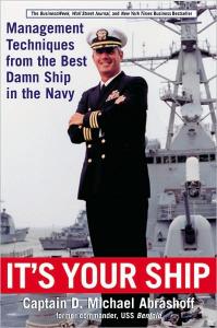 Book Review: It’s Your Ship (Captain Michael Abrashoff) – Deep Thinking